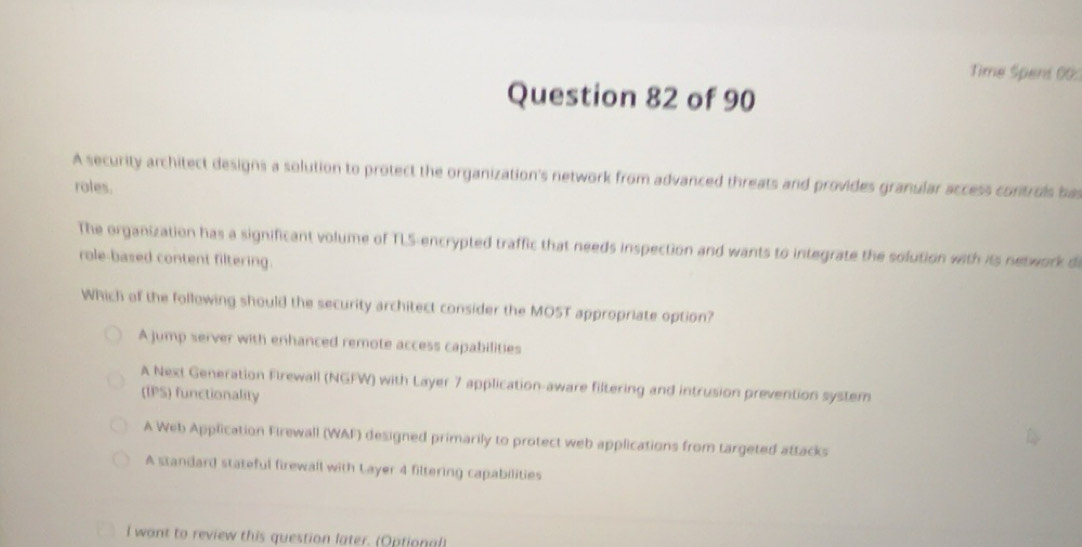 Solved: Time Spent 00 Question 82 of 90 A security architect designs a ...
