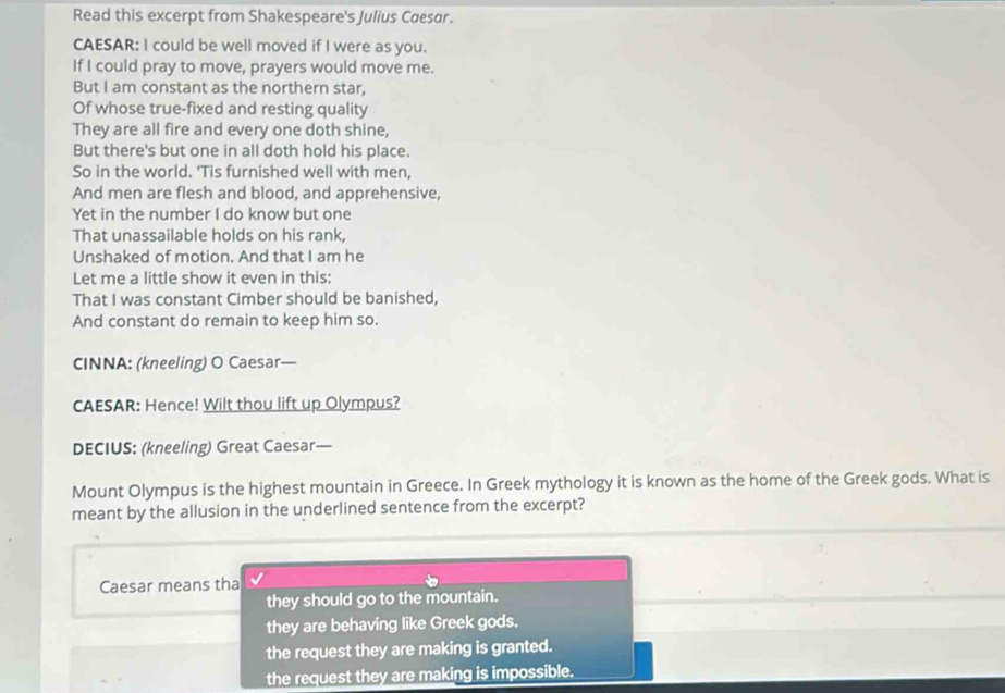 Solved: Read this excerpt from Shakespeare's Julius Cœesar. CAESAR: I ...