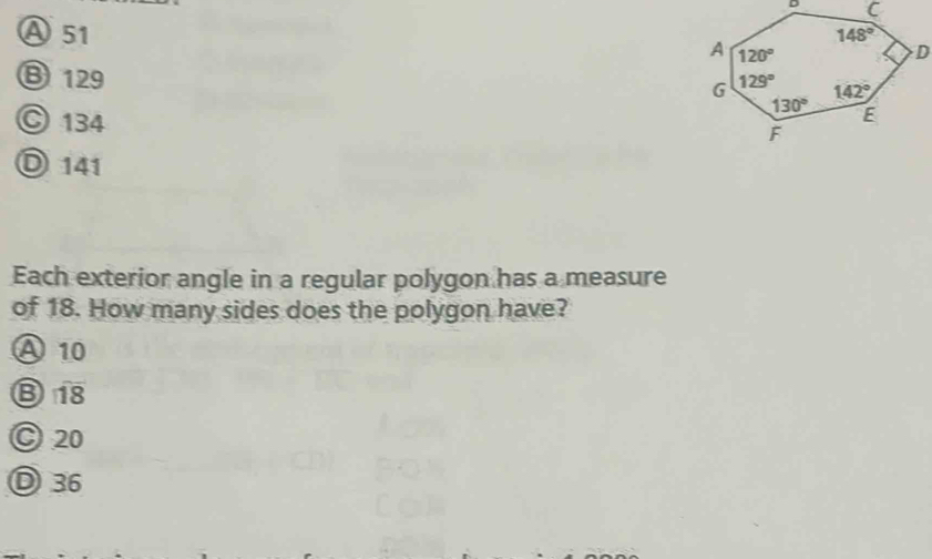 Solved: A 51 ⑧ 129 © 134 O 141 Each exterior angle in a regular polygon ...