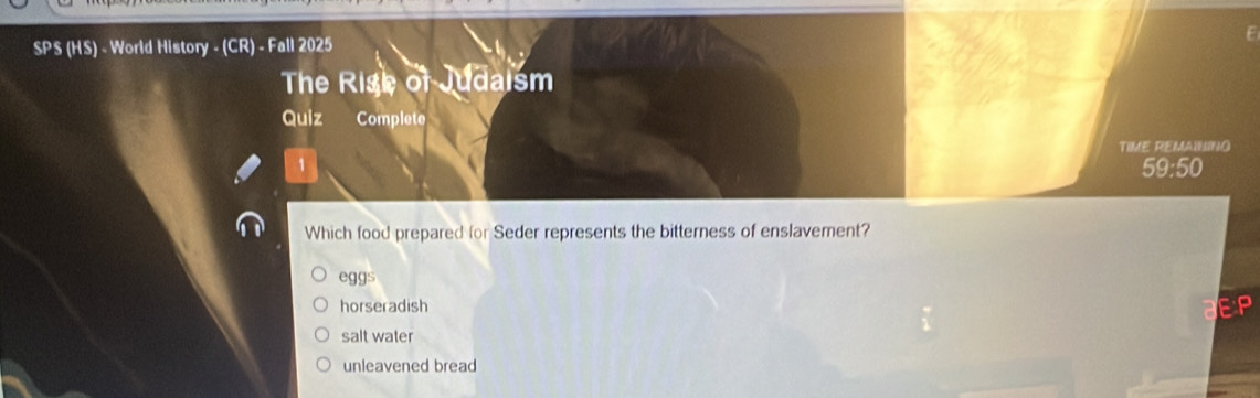 Solved: SPS (HS) - World History - (CR) - Fall 2025 The Rish of Judaism ...