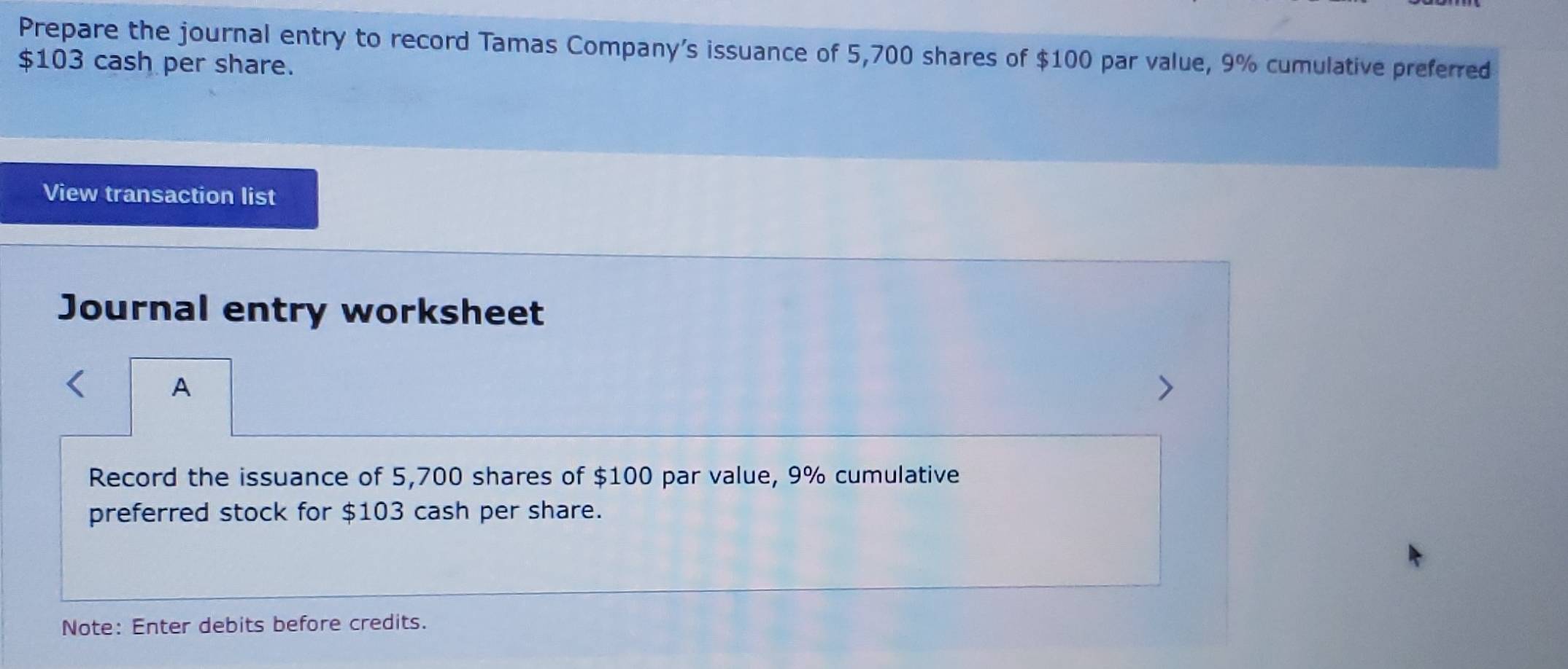 Solved: Prepare the journal entry to record Tamas Company’s issuance of ...
