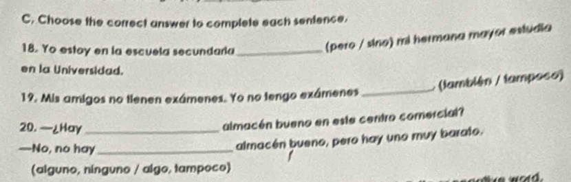 Solved: Choose the correct answer to complete each sentence. 18. Yo ...