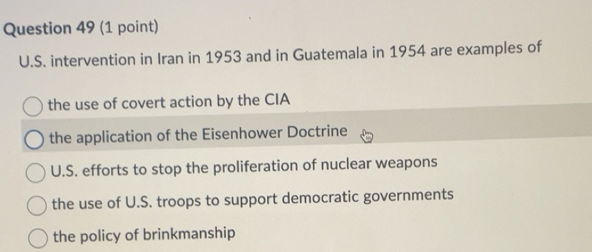 Gelöst:intervention in Iran in 1953 and in Guatemala in 1954 are ...