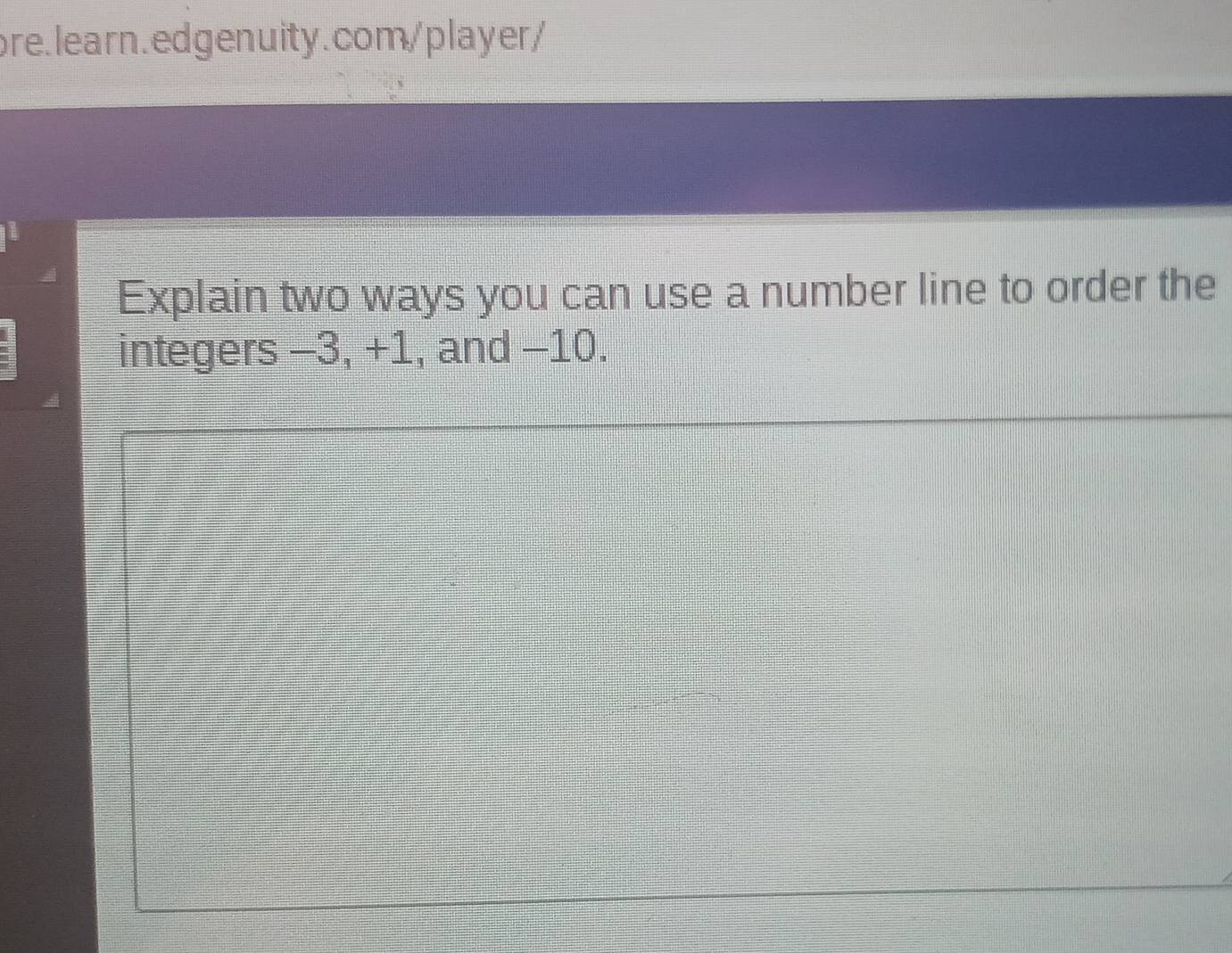 Solved: Explain two ways you can use a number line to order the ...