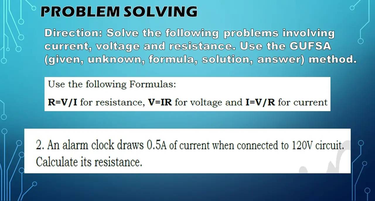 Solved: PROBLEM SOLVING Direction: Solve the following problems involving current, voltage and r ...