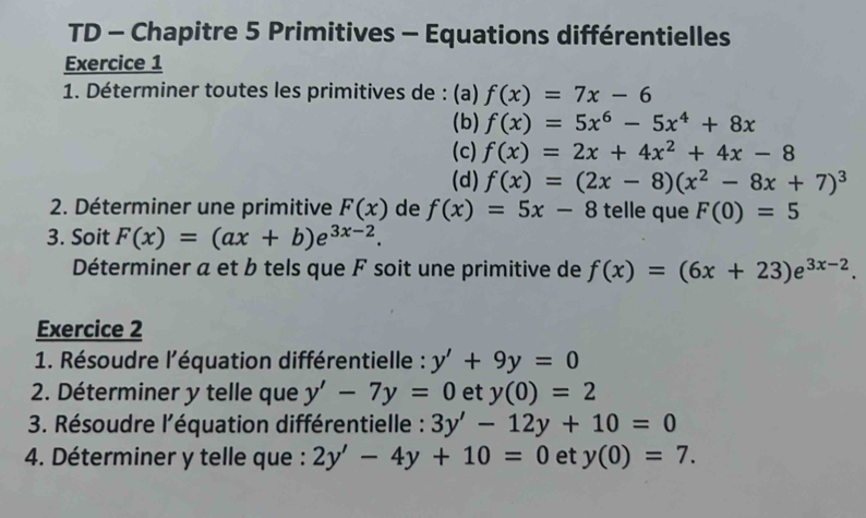Résolu :TD - Chapitre 5 Primitives - Equations différentielles Exercice ...