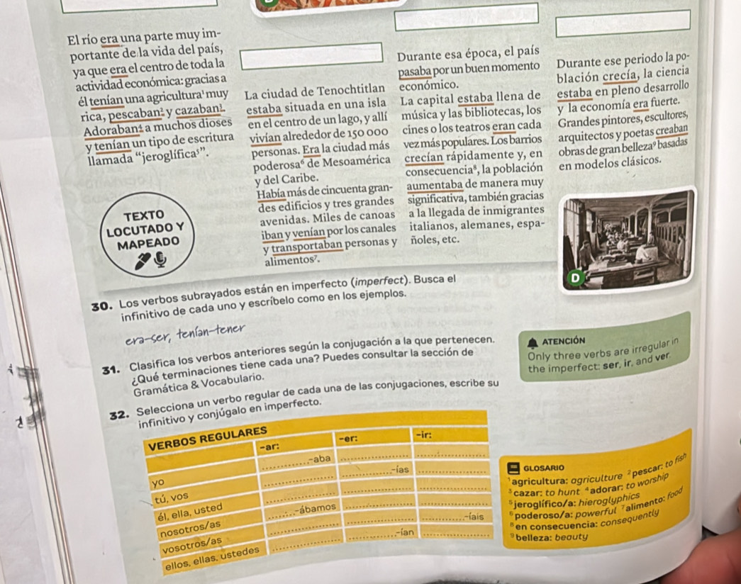 Solved: El río era una parte muy im- portante de la vida del país, ya ...