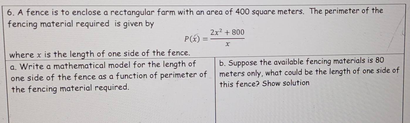 Solved: A fence is to enclose a rectangular farm with an area of 400 ...
