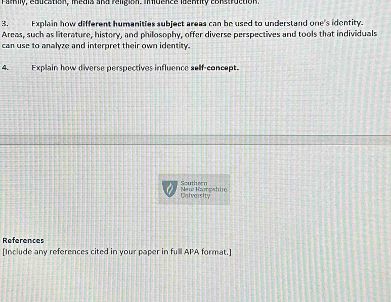 Solved: Family, education, média and religion. Influence identity ...