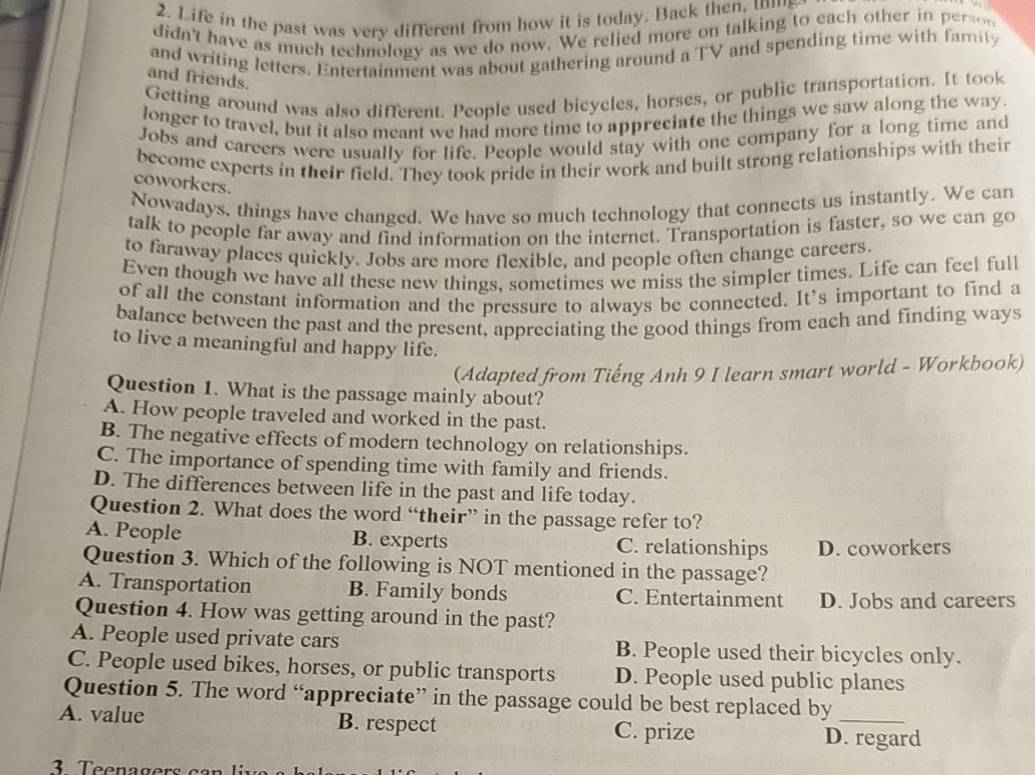 Giải quyết:Life in the past was very different from how it is today. Back then, ω' didn't have ...