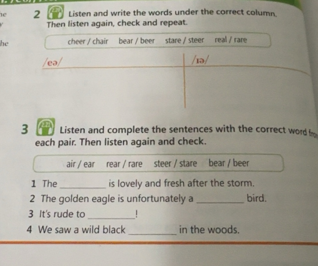 Resuelto:he 2 Listen and write the words under the correct column. Then ...
