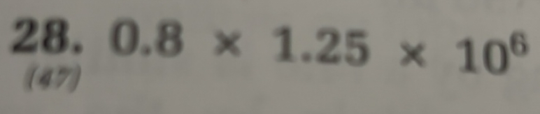 Solved: 0.8* 1.25* 10^6 [Math]