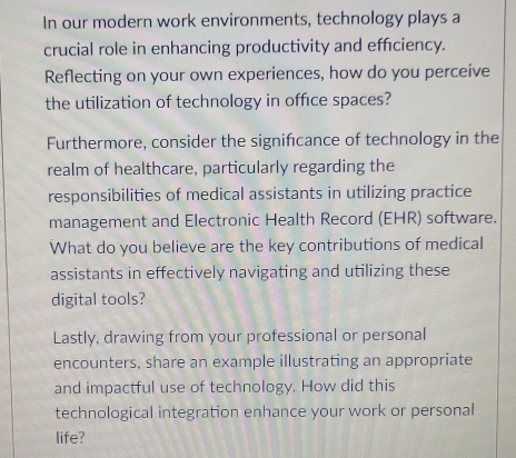 Solved: In our modern work environments, technology plays a crucial ...