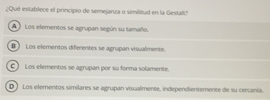 Resuelto:¿Qué establece el principio de semejanza o similitud en la ...