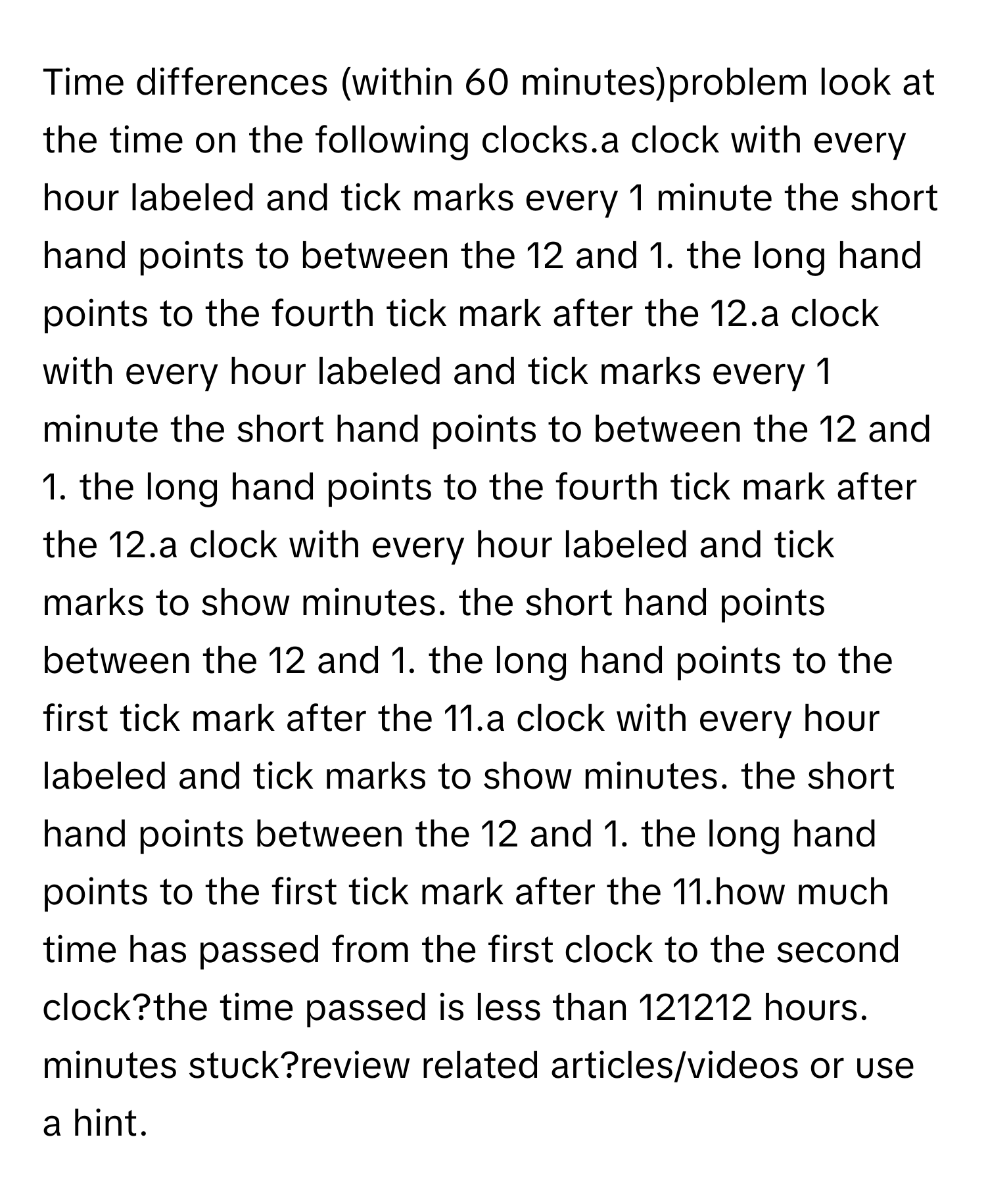Solved: Time differences (within 60 minutes)problem look at the time on ...