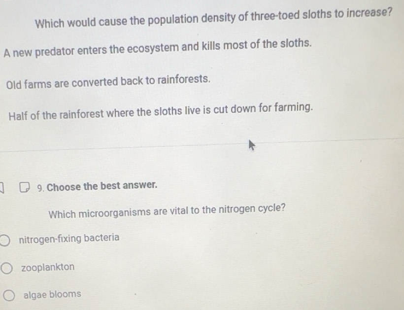 Solved: Which would cause the population density of three-toed sloths ...
