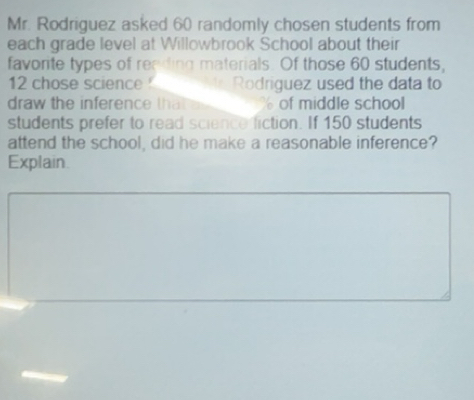 Solved: Mr. Rodriguez asked 60 randomly chosen students from each grade ...