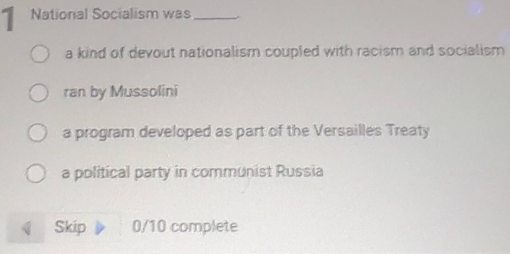 Solved: National Socialism was_ a kind of devout nationalism coupled ...
