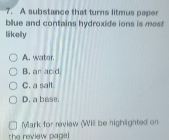 Solved: A substance that turns litmus paper blue and contains hydroxide ...