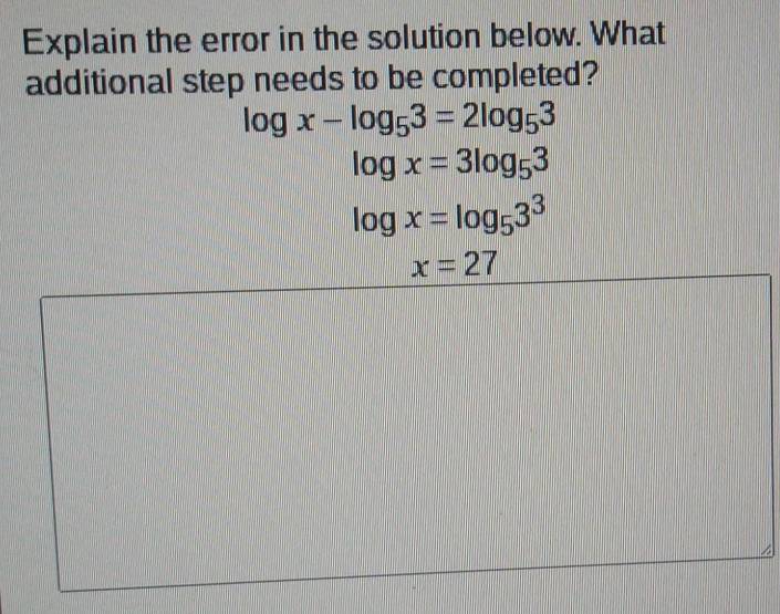Solved: Explain the error in the solution below. What additional step ...
