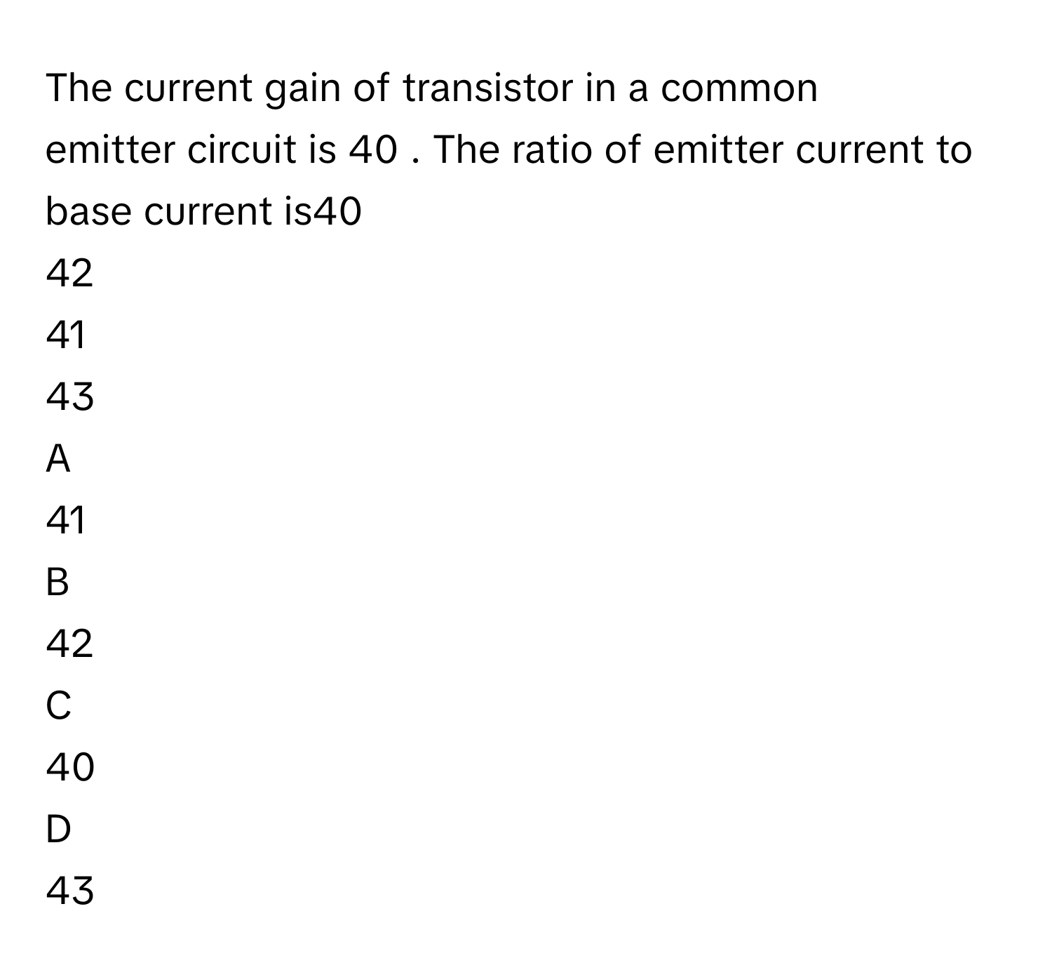 Solved: The current gain of transistor in a common emitter circuit is ...