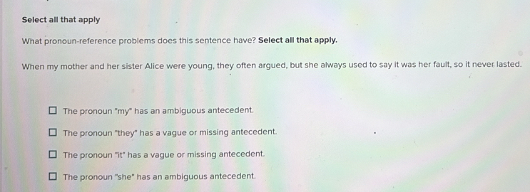 Solved: Select all that apply What pronoun-reference problems does this ...