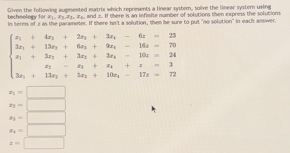Solved: Given the following augmented matrix which represents a linear ...