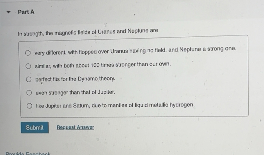 Solved: In strength, the magnetic fields of Uranus and Neptune are very ...