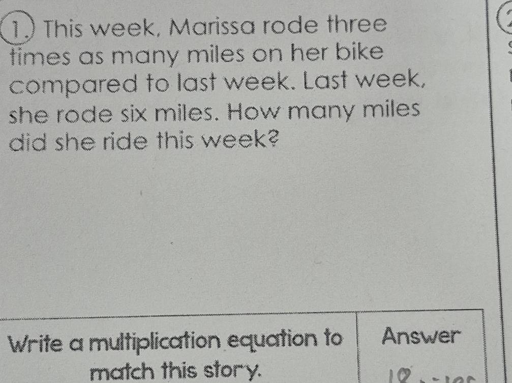 Solved: 1.) This week, Marissa rode three times as many miles on her ...
