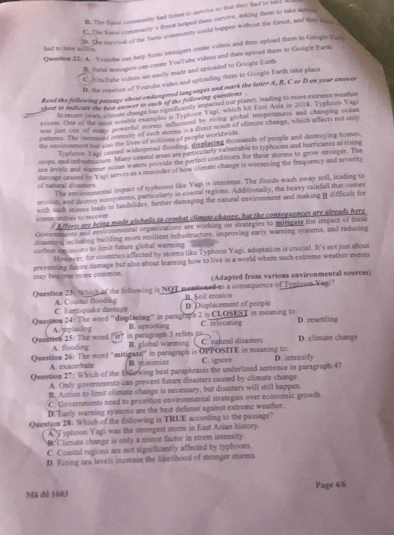 Giải quyết:B. The Surul community had forest to survive so that they ...