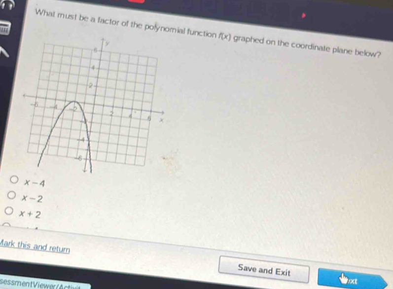 Solved: a What must be a factor of the polynomial function f(x) graphed ...