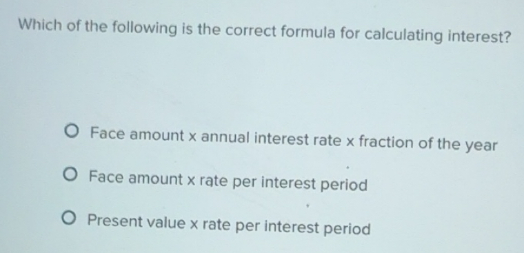 Solved: Which of the following is the correct formula for calculating ...