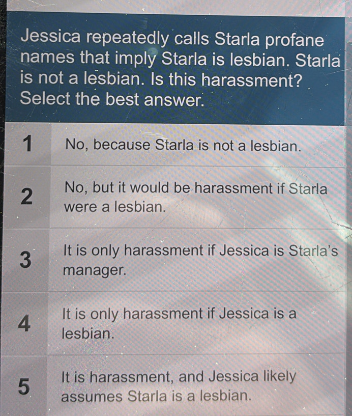 Solved: Jessica repeatedly calls Starla profane names that imply Starla ...