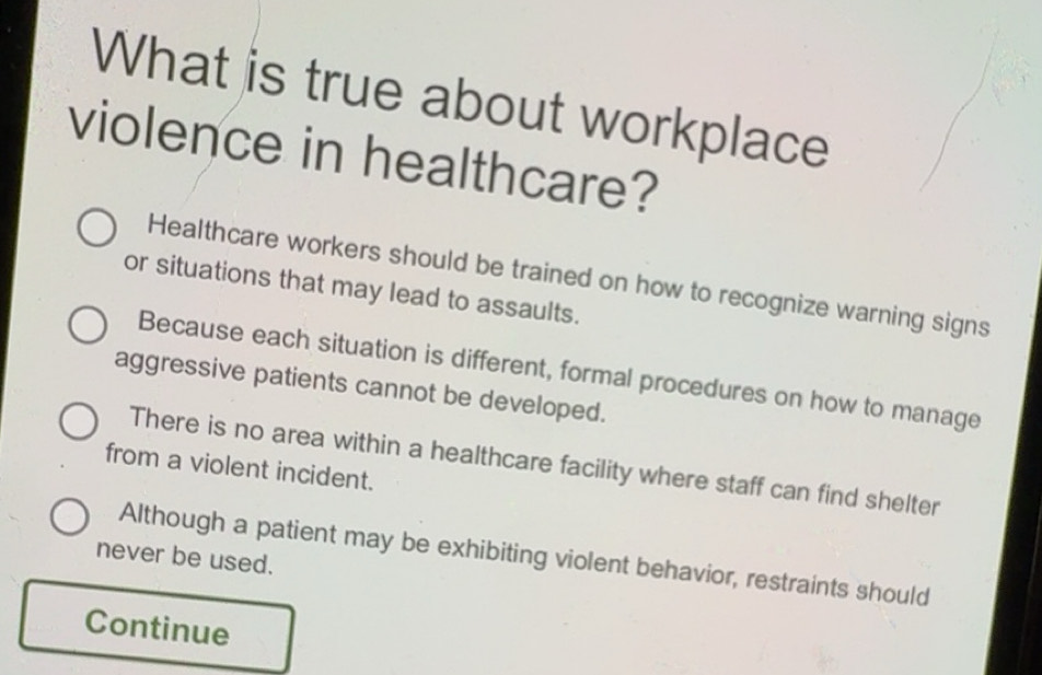 Solved: What is true about workplace violence in healthcare? Healthcare ...