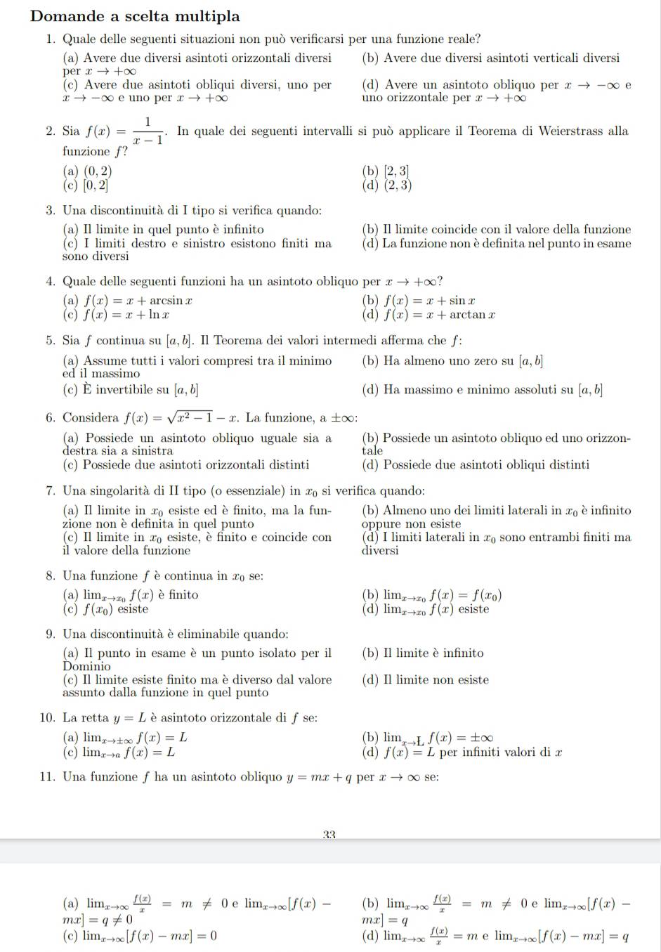 Risolto:Domande a scelta multipla 1. Quale delle seguenti situazioni ...