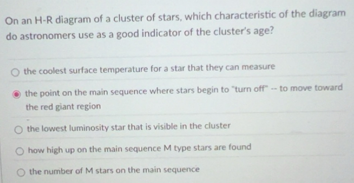 Solved: On an H-R diagram of a cluster of stars, which characteristic ...