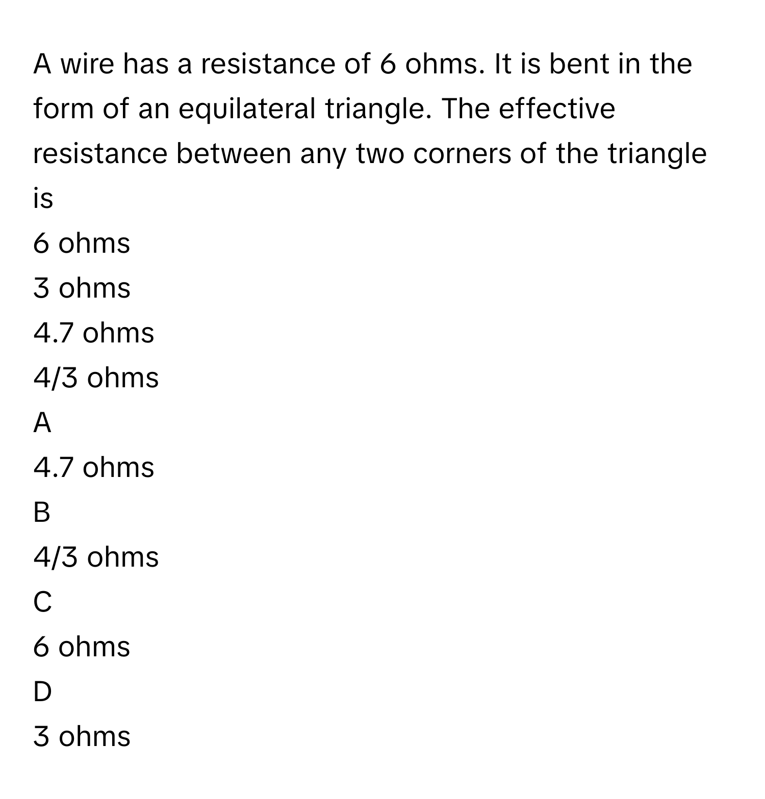 Solved: A wire has a resistance of 6 ohms. It is bent in the form of an ...