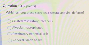 Solved: Which among these secretes a natural antiviral defense ...