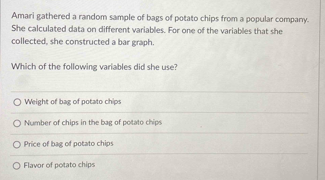 Solved: Amari gathered a random sample of bags of potato chips from a ...