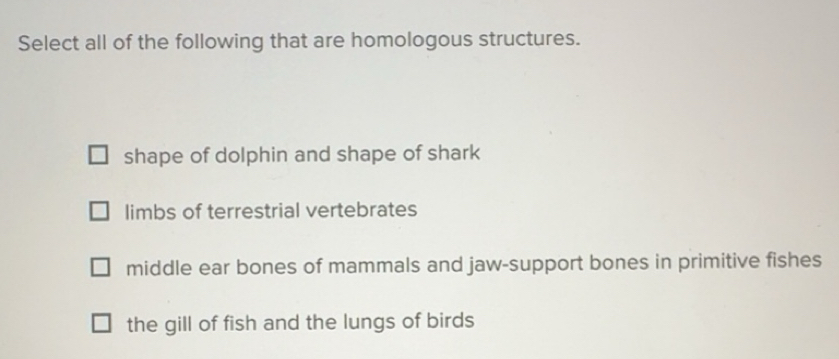 Solved: Select all of the following that are homologous structures ...