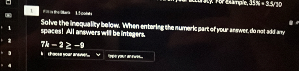 Solved: accuracy. For example, 35% =3.5/10 1 Fill in the Blank 1.5 ...
