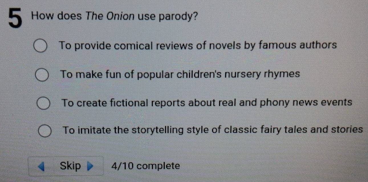 Solved: How does The Onion use parody? To provide comical reviews of ...