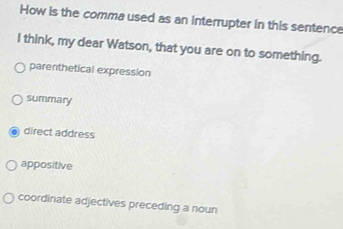 Solved: How is the comma used as an interrupter in this sentence I ...