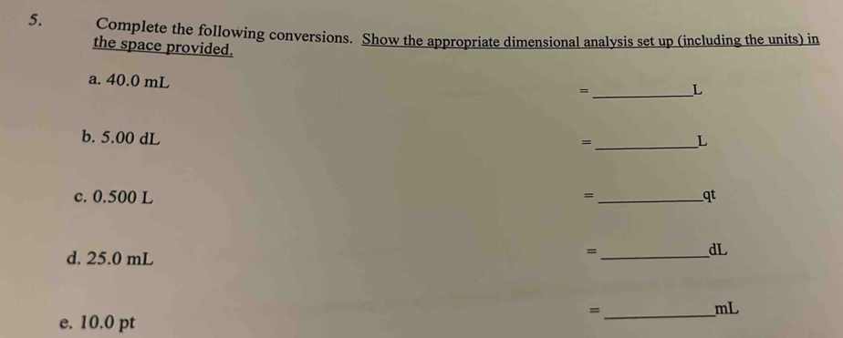 Solved: Complete the following conversions. Show the appropriate ...