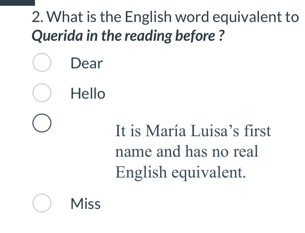 Solved: What is the English word equivalent to Querida in the reading ...
