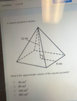Solved: A square pyramid is shown. What is the approximate volume of ...