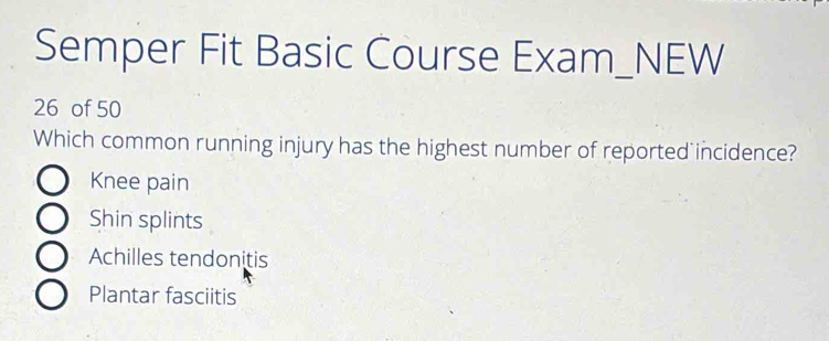 Solved: Semper Fit Basic Course Exam_NEW 26 of 50 Which common running ...