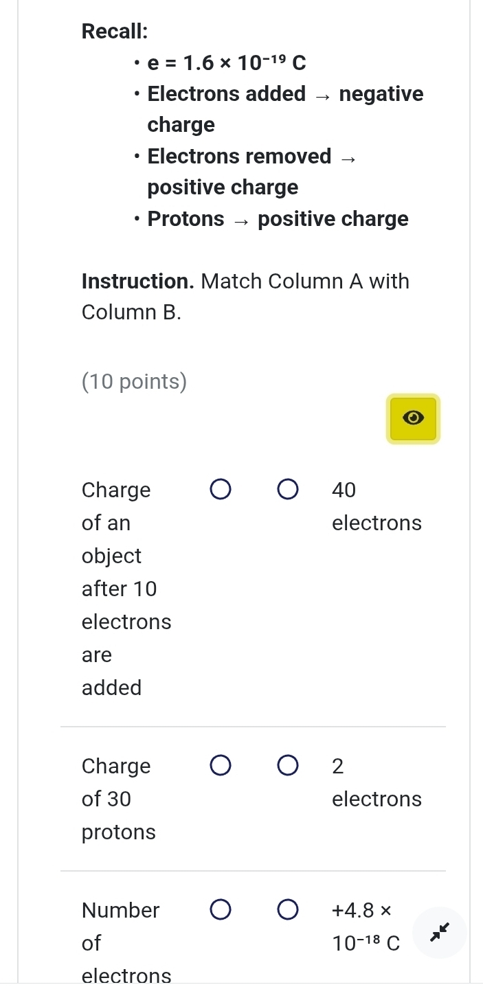 Solved: Recall: e=1.6* 10^(-19)C Electrons added negative charge ...