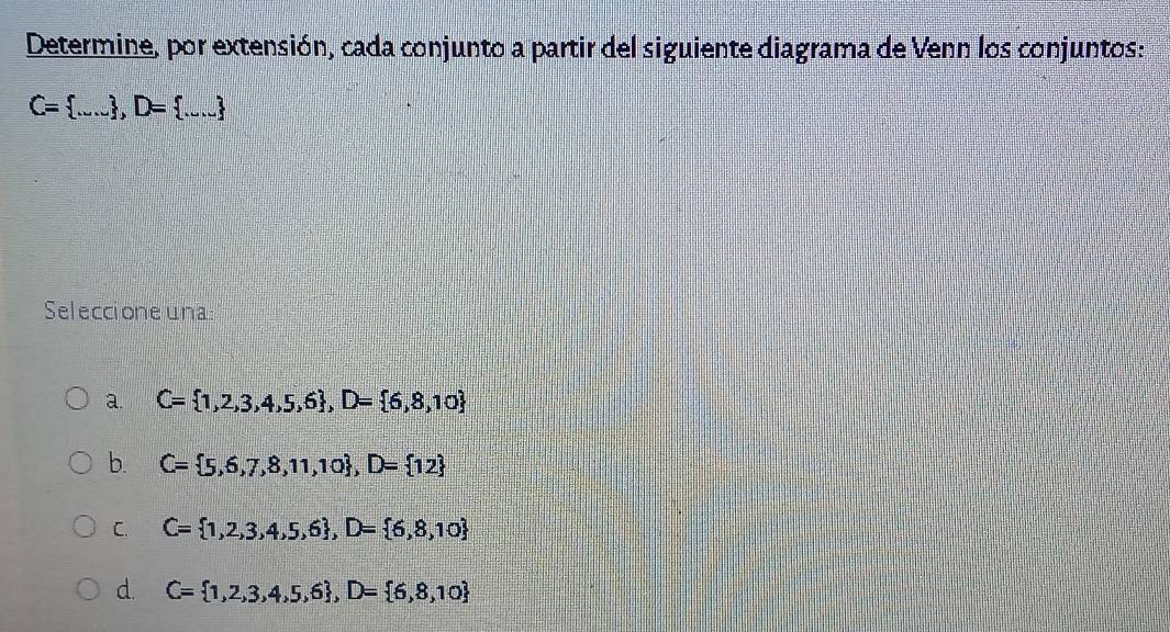 Resuelto:Determine, por extensión, cada conjunto a partir del siguiente ...