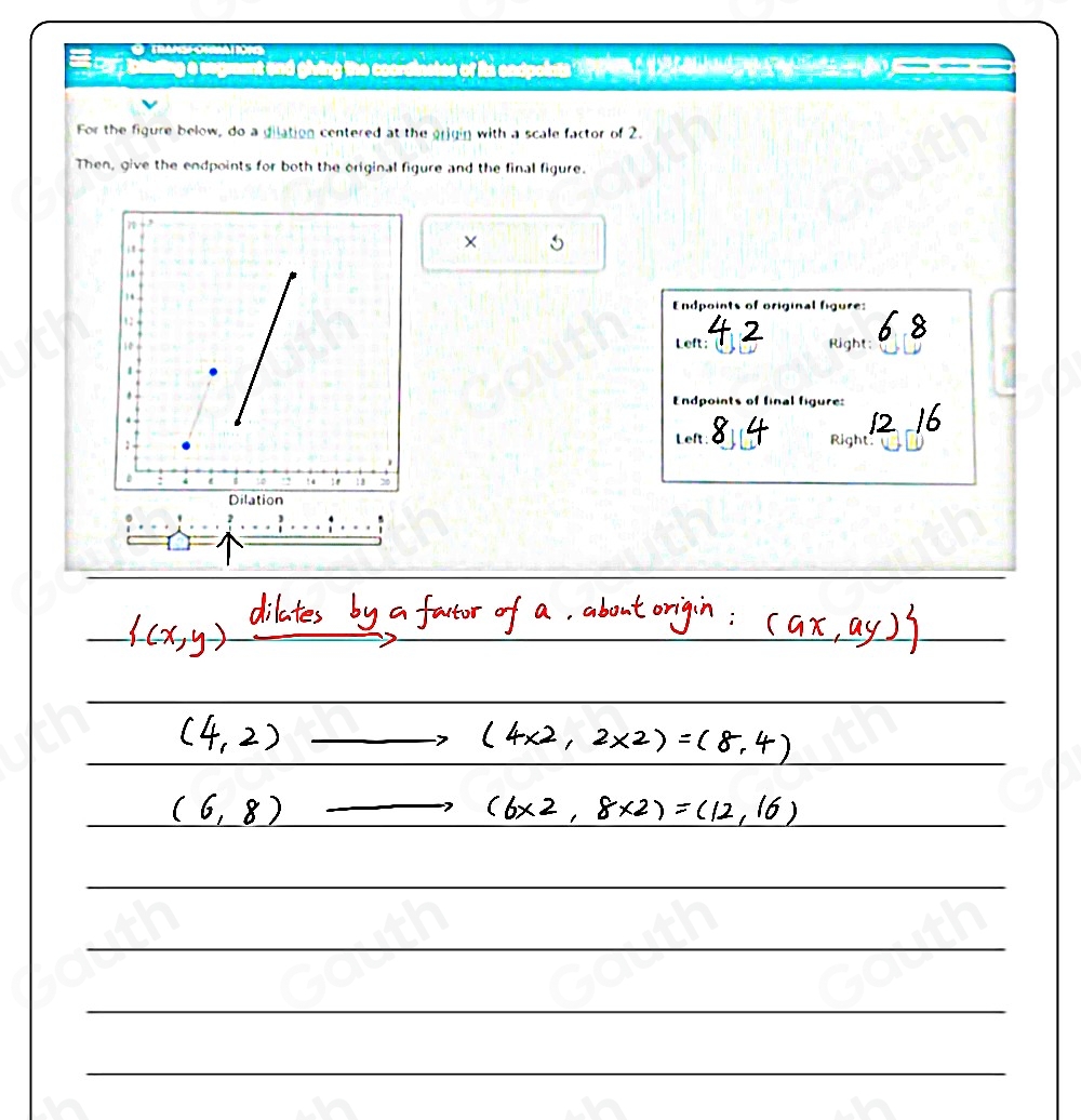 Solved: TRANSFORMATIONS Dilating a segment and giving the coordinates ...